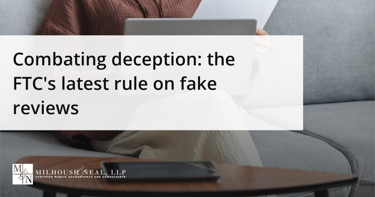 Combating deception: the FTC's latest rule on fake reviews - Milhouse ...